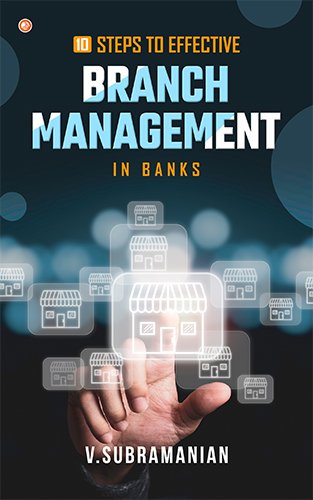 10 Steps To Effective Branch Management In Banks | Wissen Bookstore