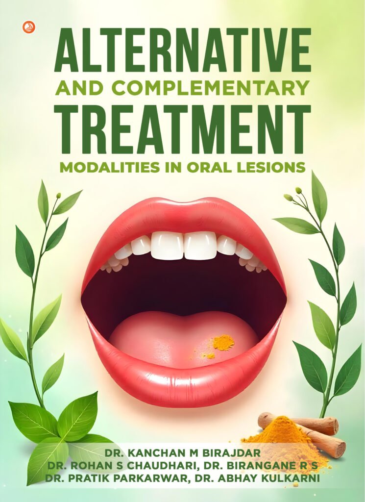 Alternative And Complementary Treatment Modalities In Oral Lesions ...