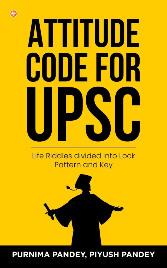 Attitude Code For (UPSC): Life Riddles Divided Into Lock Pattern And ...